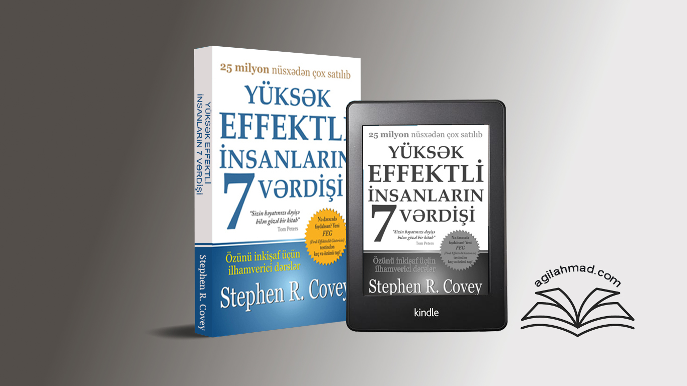 YÜKSƏK EFFEKTLİ İNSANIN 7 VƏRDİŞİ - STEPHEN R. COVEY - Dr.Psixoloq Aqil ...